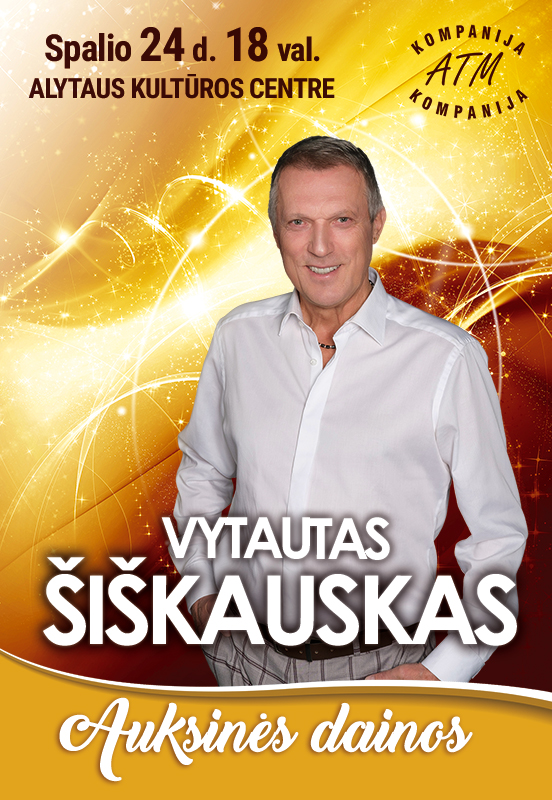 VYTAUTAS ŠIŠKAUSKAS | „Auksinės dainos“