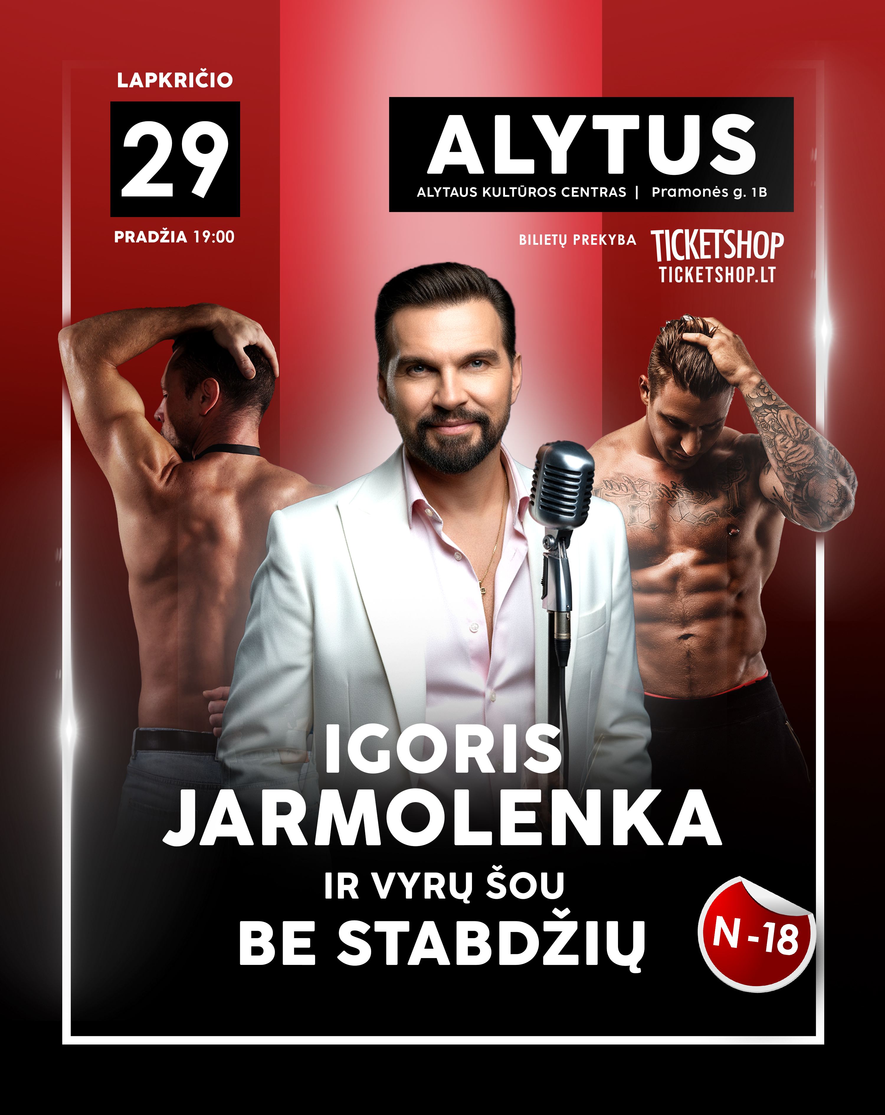 Igoris Jarmolenka ir vyrų šou BE STABDŽIŲ